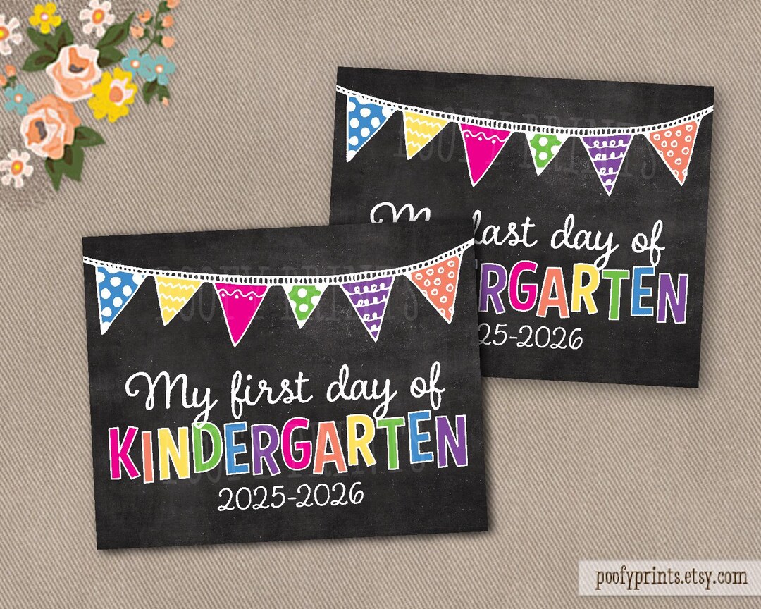 First & Last Day of Kindergarten Chalkboard Printable Sign - 8 X 10 ...