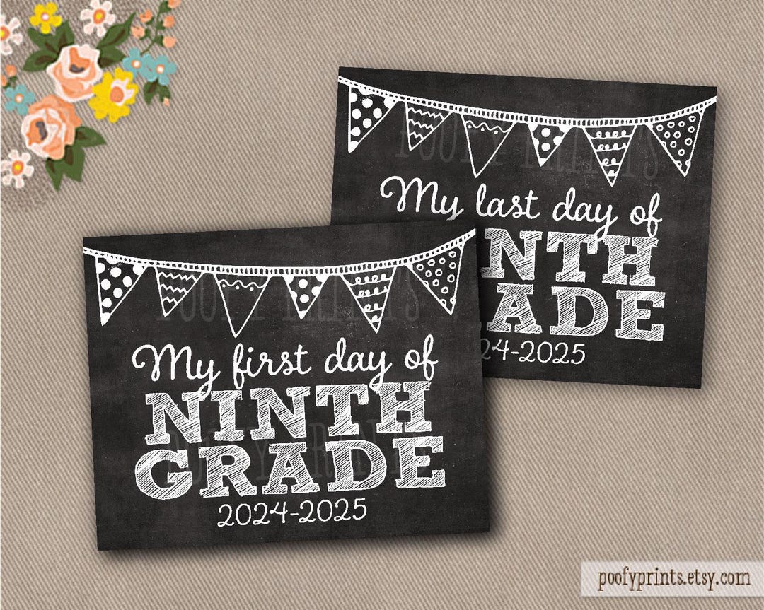 First & Last Day of 9th Grade Chalkboard Printable Sign Printable First ...