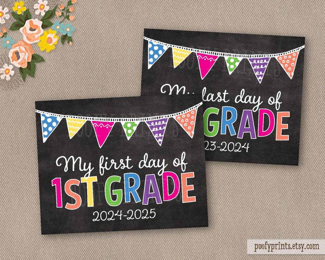 First & Last Day of 1st Grade Chalkboard Printable Sign Printable First ...