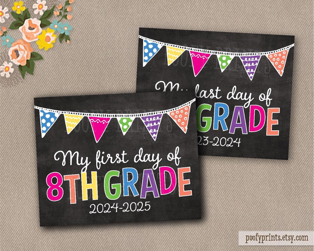 First & Last Day of 8th Grade Chalkboard Printable Sign Printable First ...