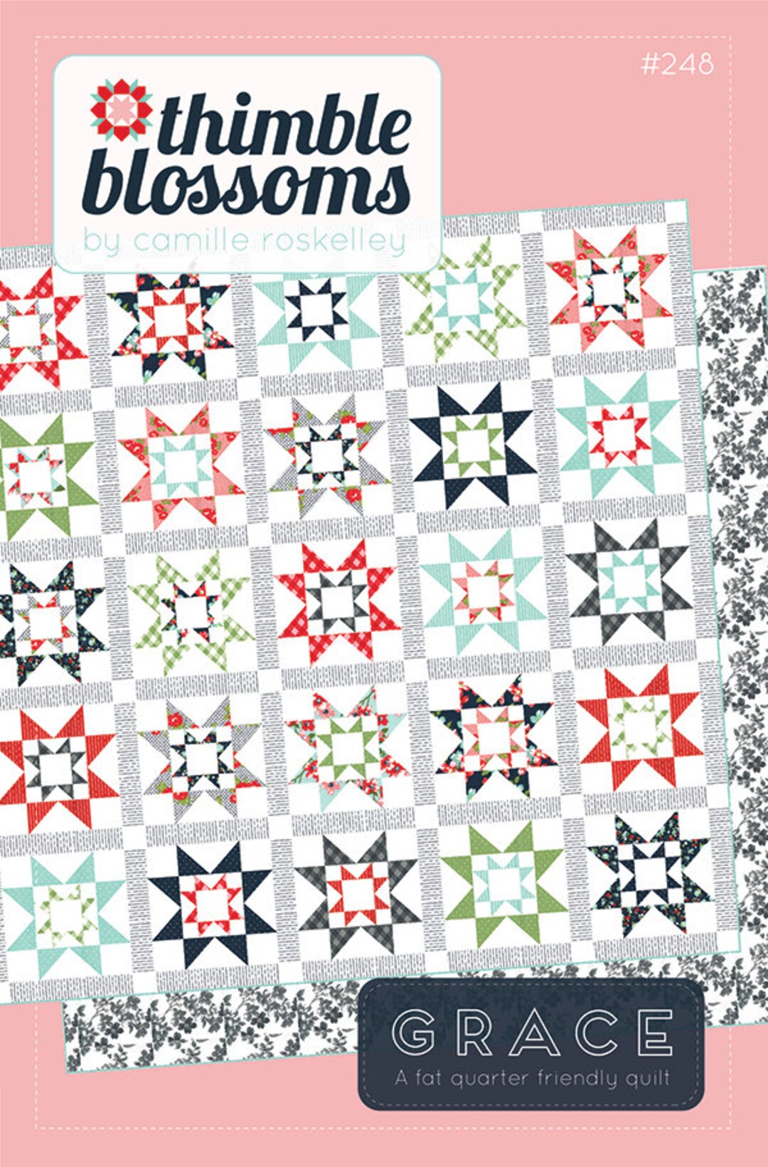 Grace Quilt Pattern TB 248 by Camille Roskelley of Thimble Blossoms - Etsy