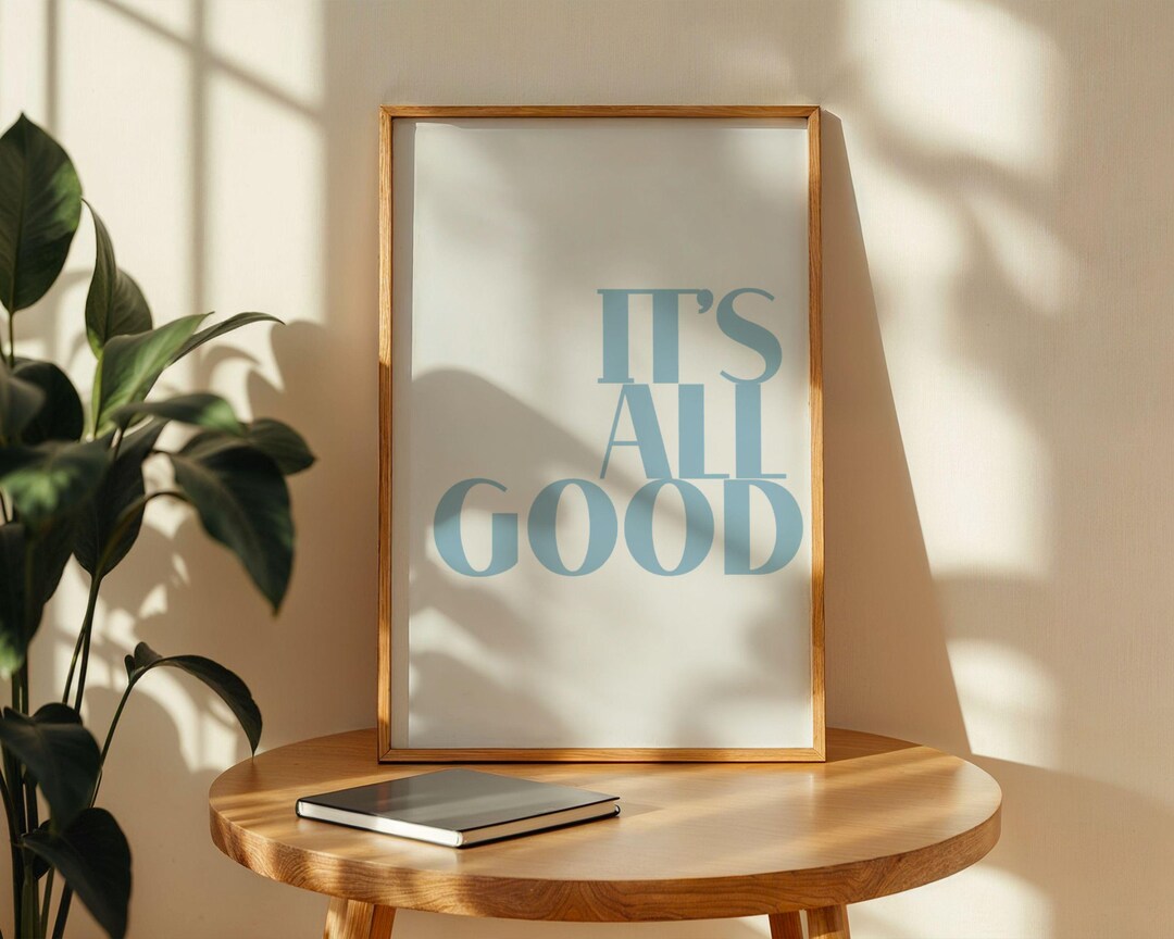 Minimalist 'it's All Good' Print: Scandinavian Blue Typography - Etsy