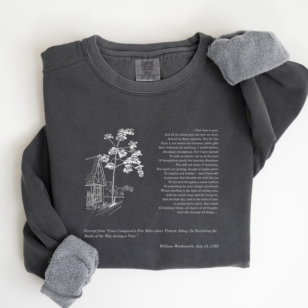 William Wordsworth Poem Comfort Colors® Sweatshirt, Cozy Fall Fashion ...