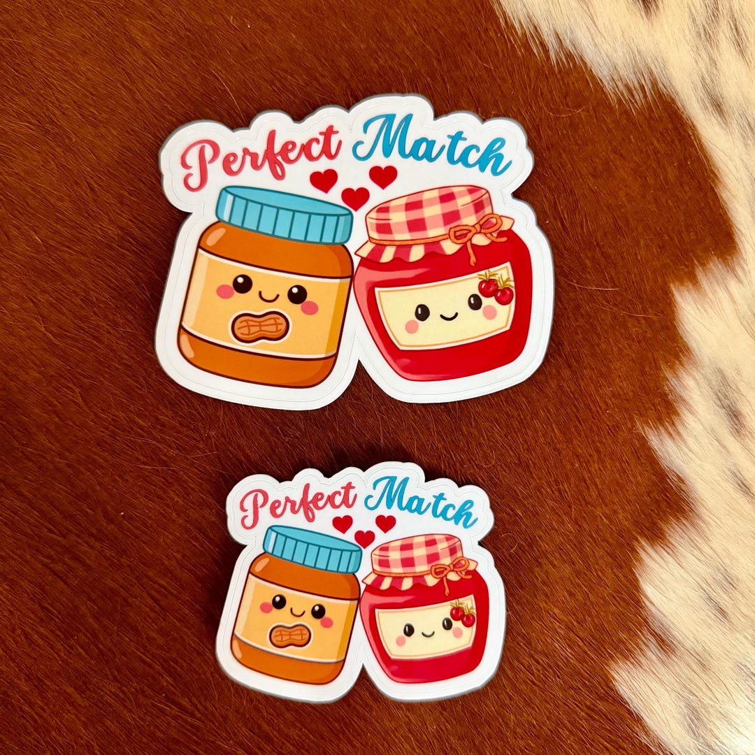 Perfect Match Sticker | Peanut Butter and Jelly Vinyl Sticker | Cute ...