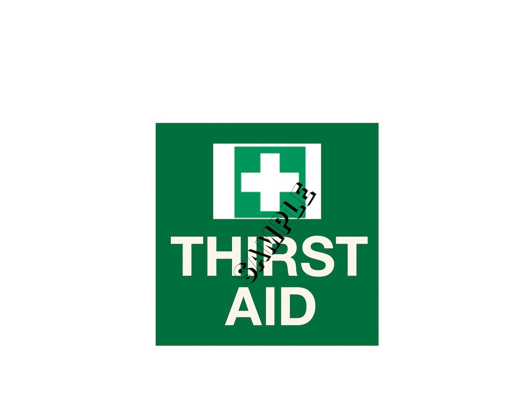Safety Signs With a Twist "thirst Aid" SVG File, Digital Download | Man ...