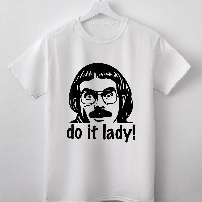 Do It Lady Svg Png Jpg, Funny Feminist Quote Shirt, Motivational Meme ...