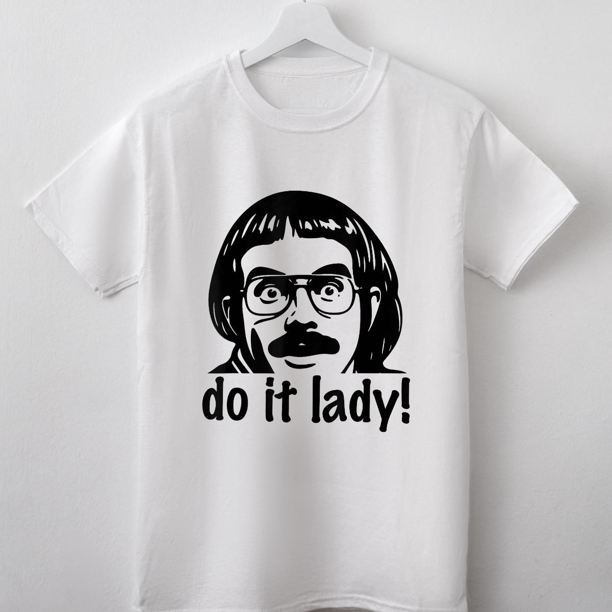 Do It Lady Svg Png Jpg, Funny Feminist Quote Shirt, Motivational Meme ...