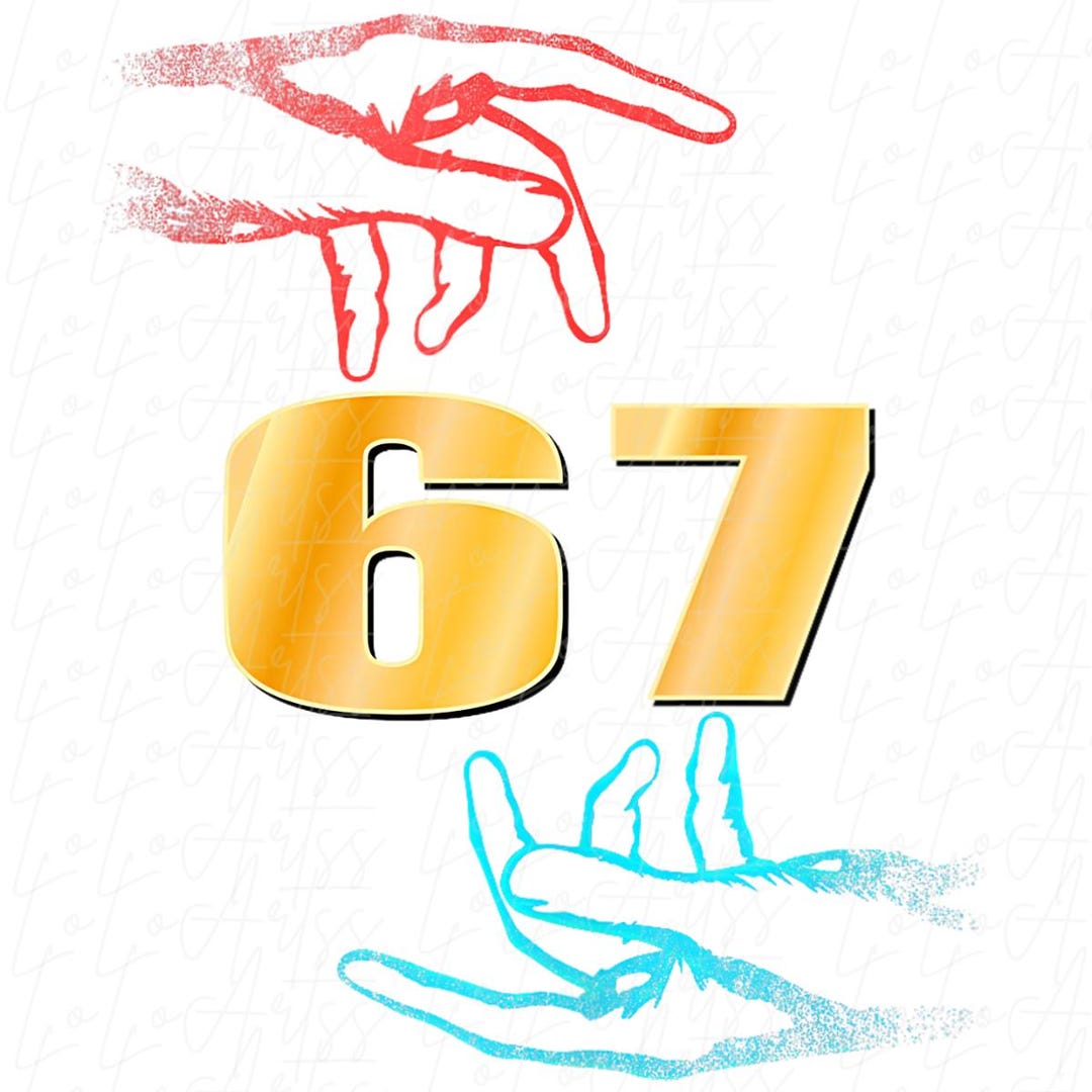Number 6 7 PNG, Funny Meme Six Seven PNG, Top Shirt Design, Viral ...