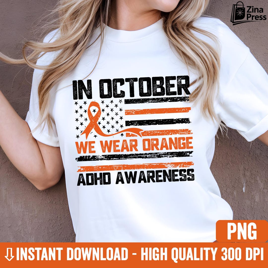 In October We Wear Orange PNG | ADHD Awareness American Flag Distressed ...