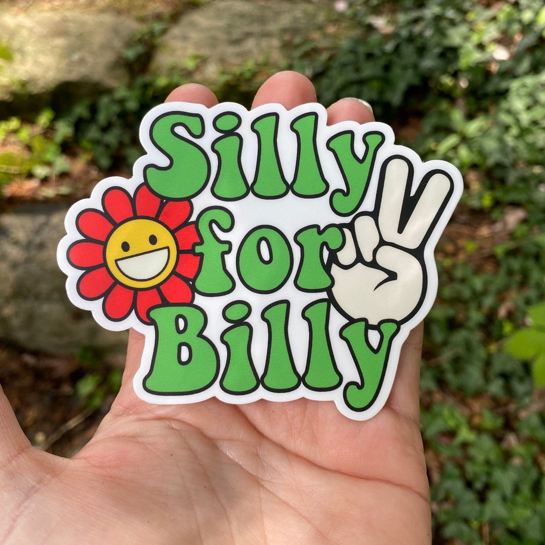 STICKER Silly for Billy. Original Fan Art, Billy Strings Inspired. BMFS ...