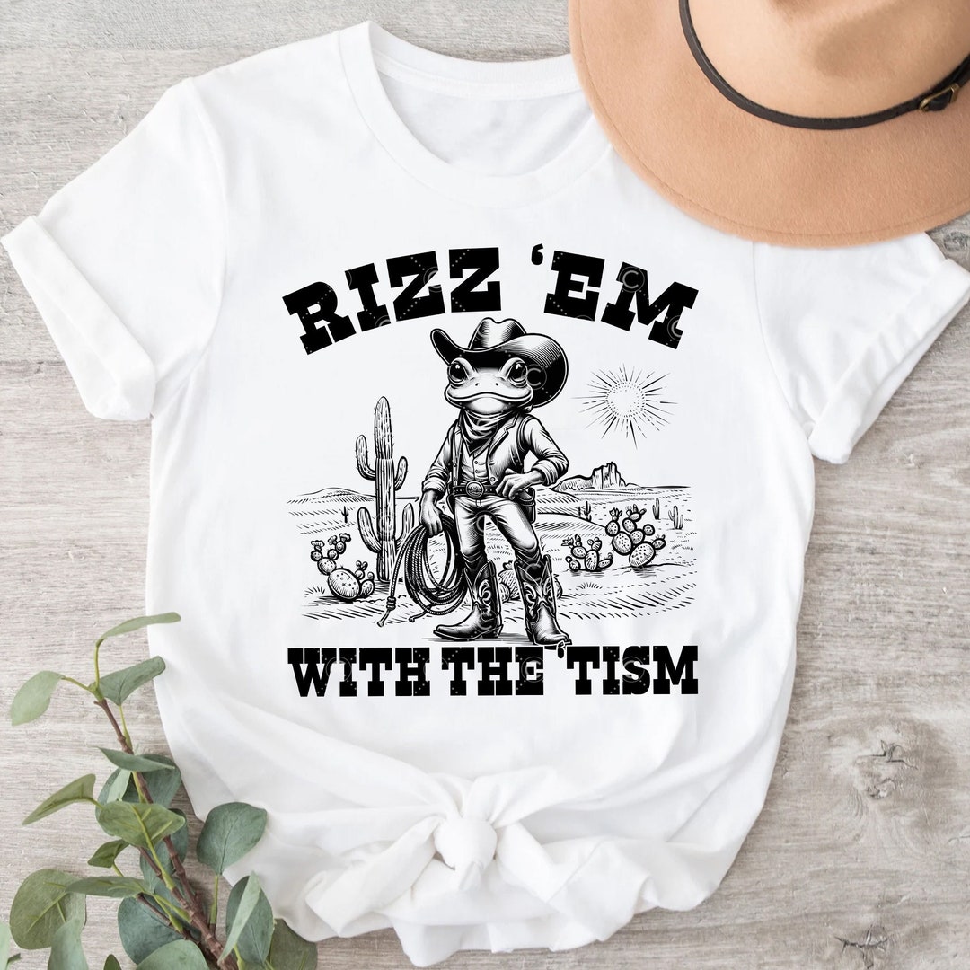Rizz Em With the Tism Shirt, Funny Cowboy Frog Autism T-shirt ...