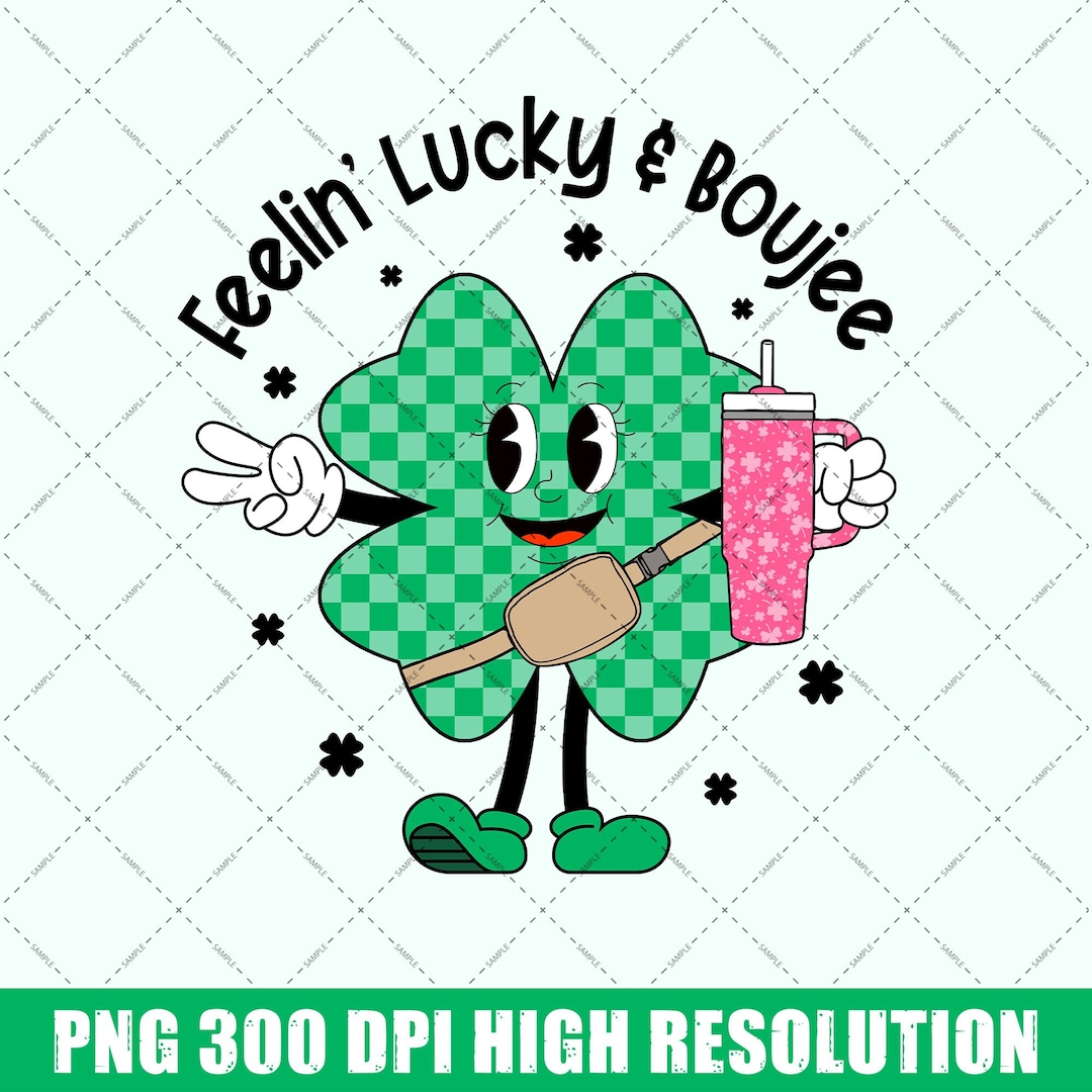 Feelin' Lucky and Boujee PNG, Shamrock St Patrick's Day Tumbler ...