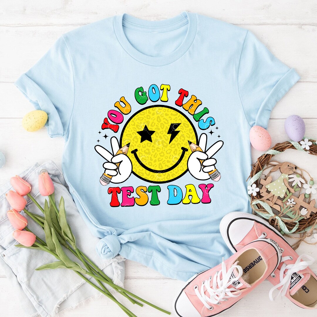 You Got This Test Day Smile Face Shirt, Rock the Test Do Your Best ...