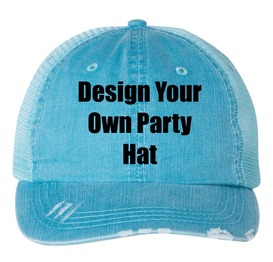 Design Your Own Party Hats for Any Occassion! Birthday Bachelorette ...