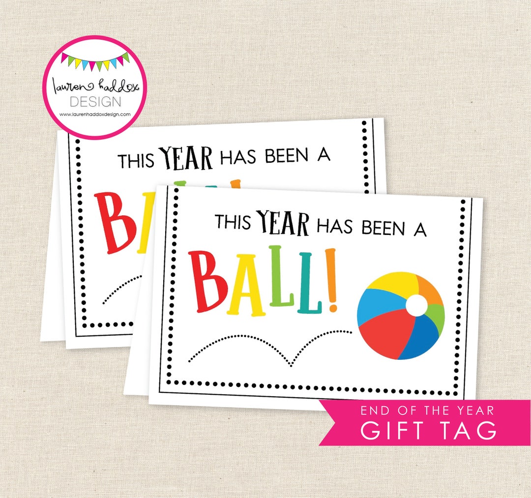 This Year Has Been a Ball, Beach Ball Favor Tag, End of the Year Favor ...