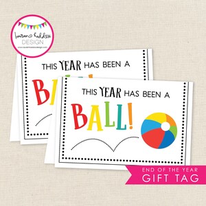 This Year Has Been a Ball, Beach Ball Favor Tag, End of the Year Favor ...