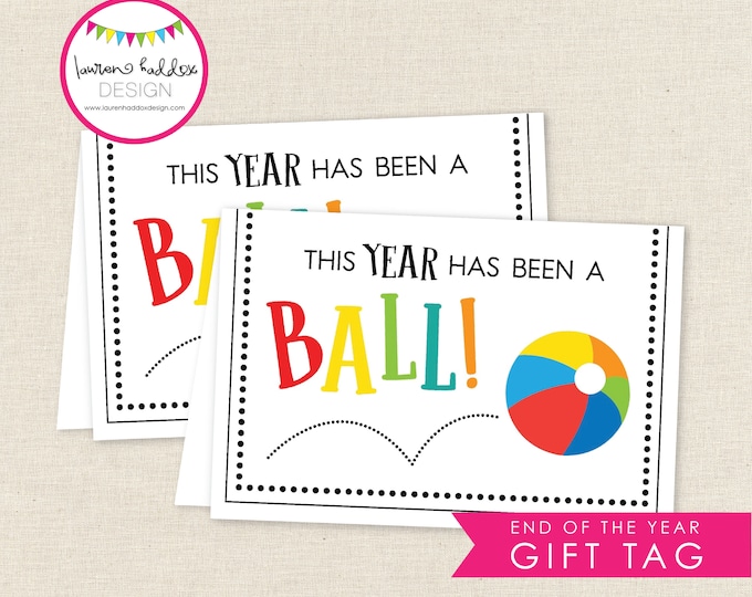 This Year Has Been a Ball, Beach Ball Favor Tag, End of the Year Favor ...