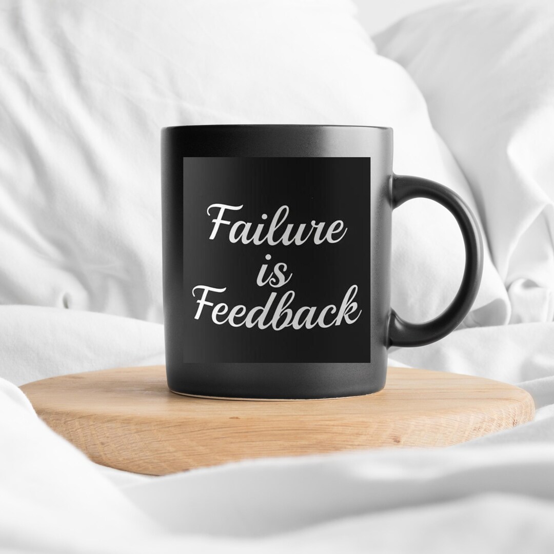 Failure is Feedback Mug | Motivational Black Coffee Cup | Inspirational ...