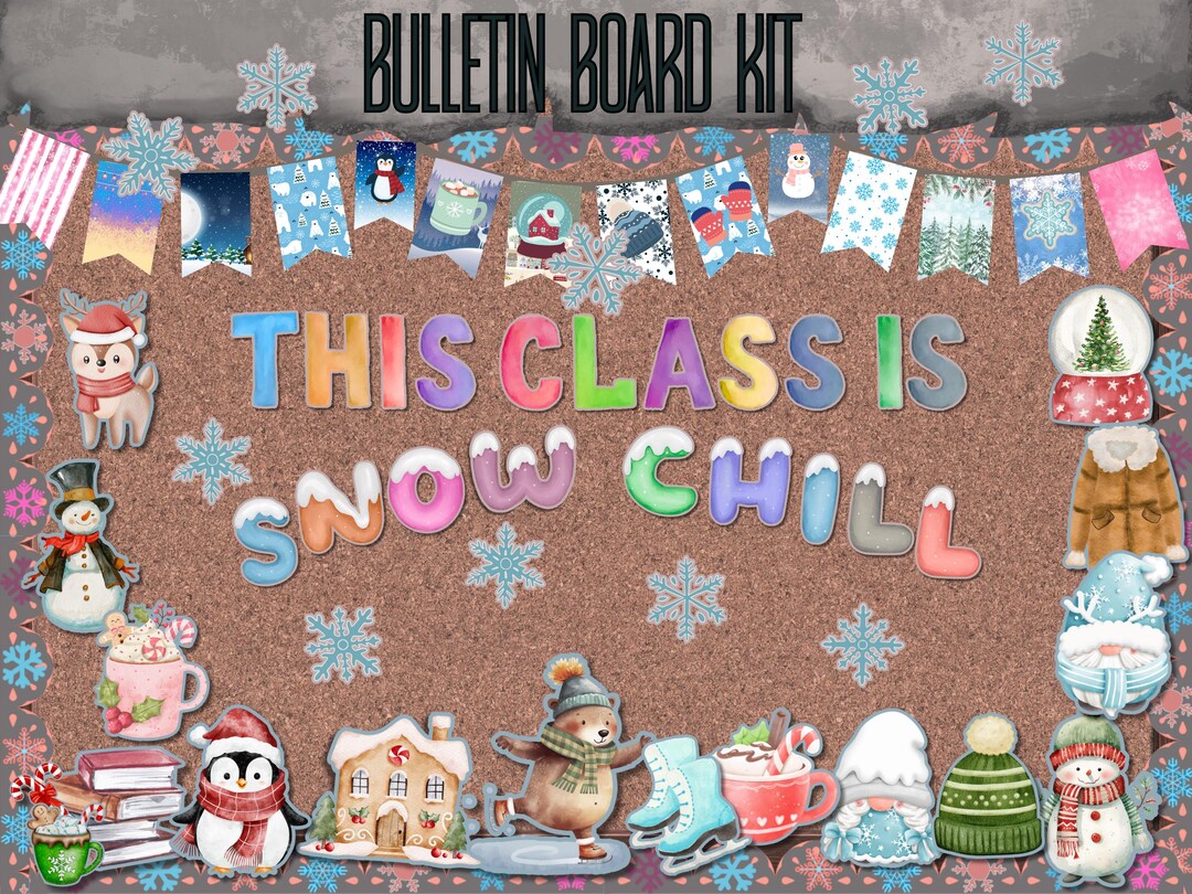 Snow Chill Winter Bulletin Board Kit: Printanle Classroom Decor PDF ...