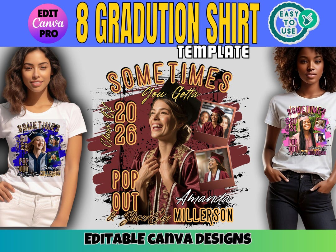Pop Out Shirt Show Em Graduation Tshirt Canva Template Senior Grad ...