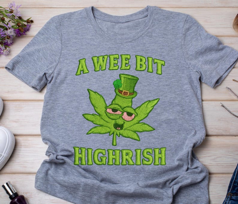 002- A Wee Bit Highrish 420 Smoke St Patty's Day Stitching Effect DTF ...