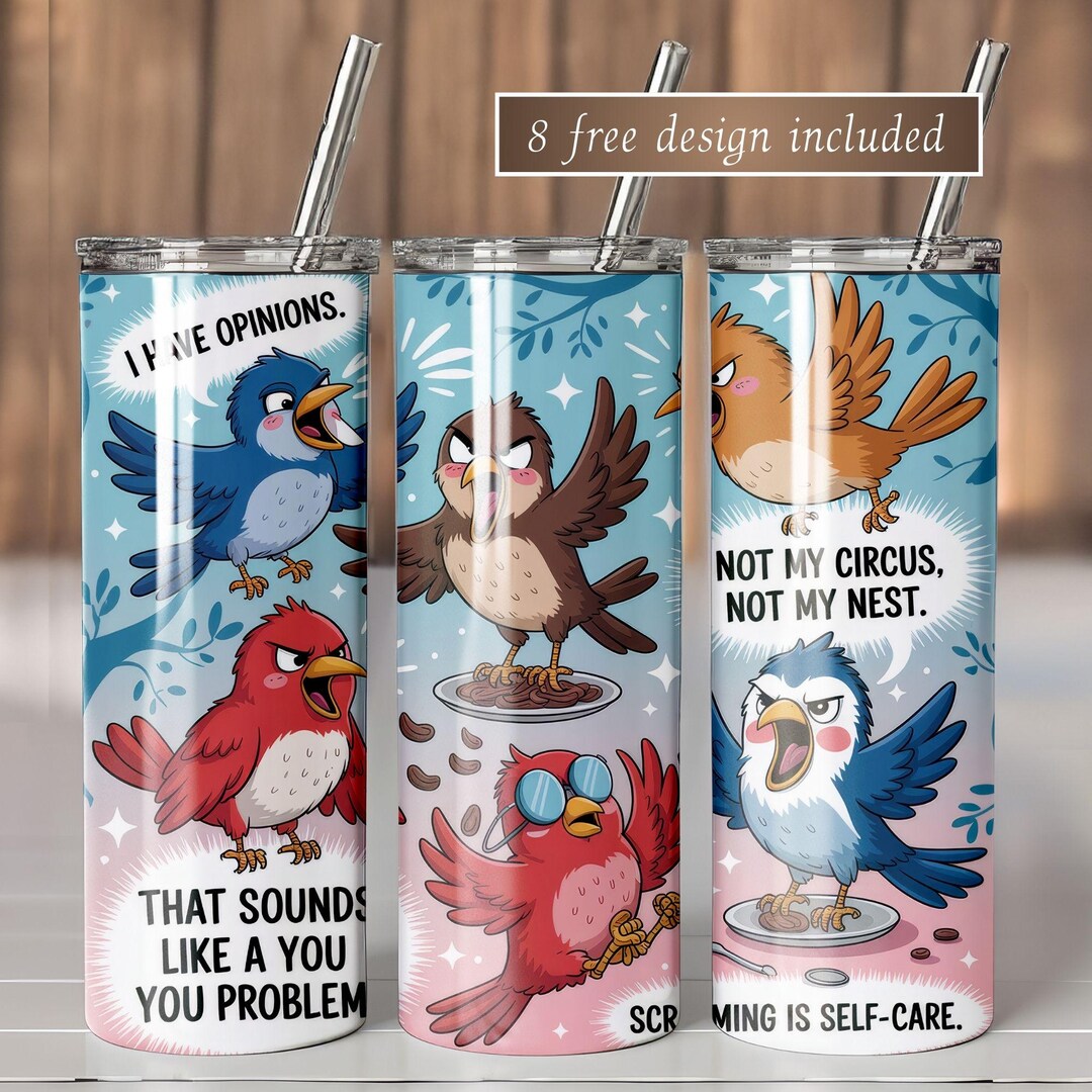 Funny Sarcastic Bird Tumbler Wrap PNG: 20oz Skinny Sublimation Design ...
