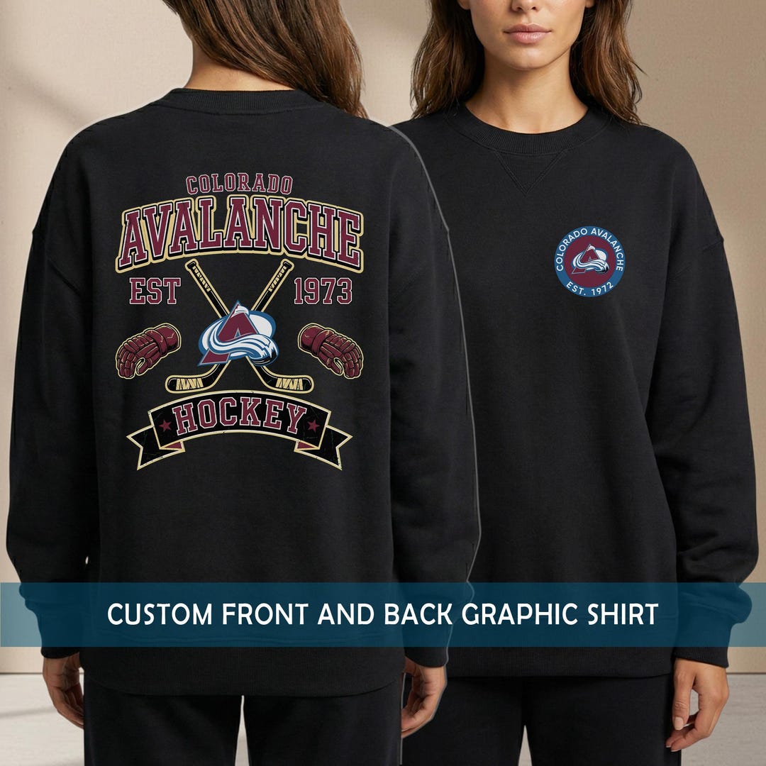 Custom Front and Back Graphic Colorado Avalanche Unisex Sweatshirt ...