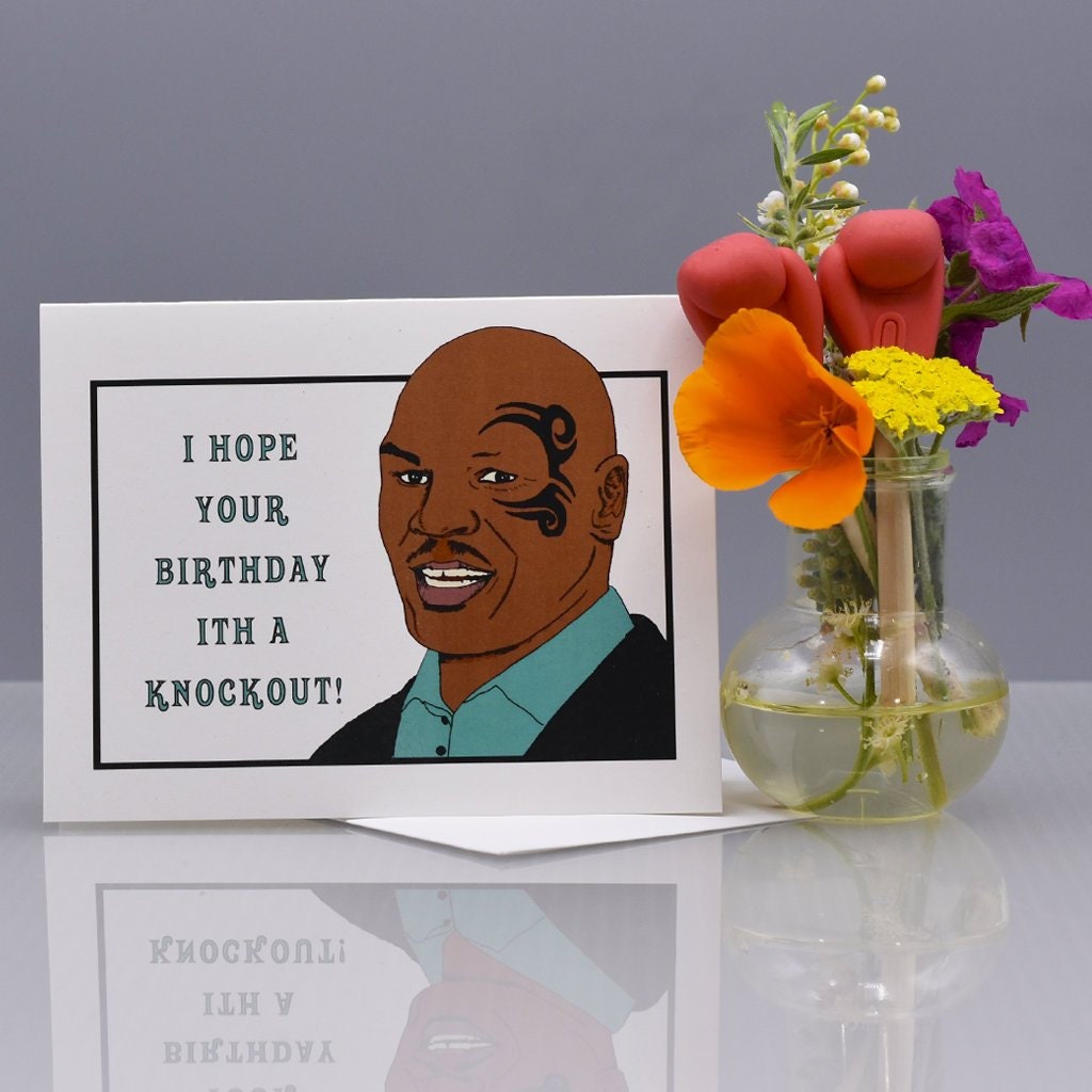 A Mike Tyson Birthday Funny Birthday Card Mike Tyson Etsy