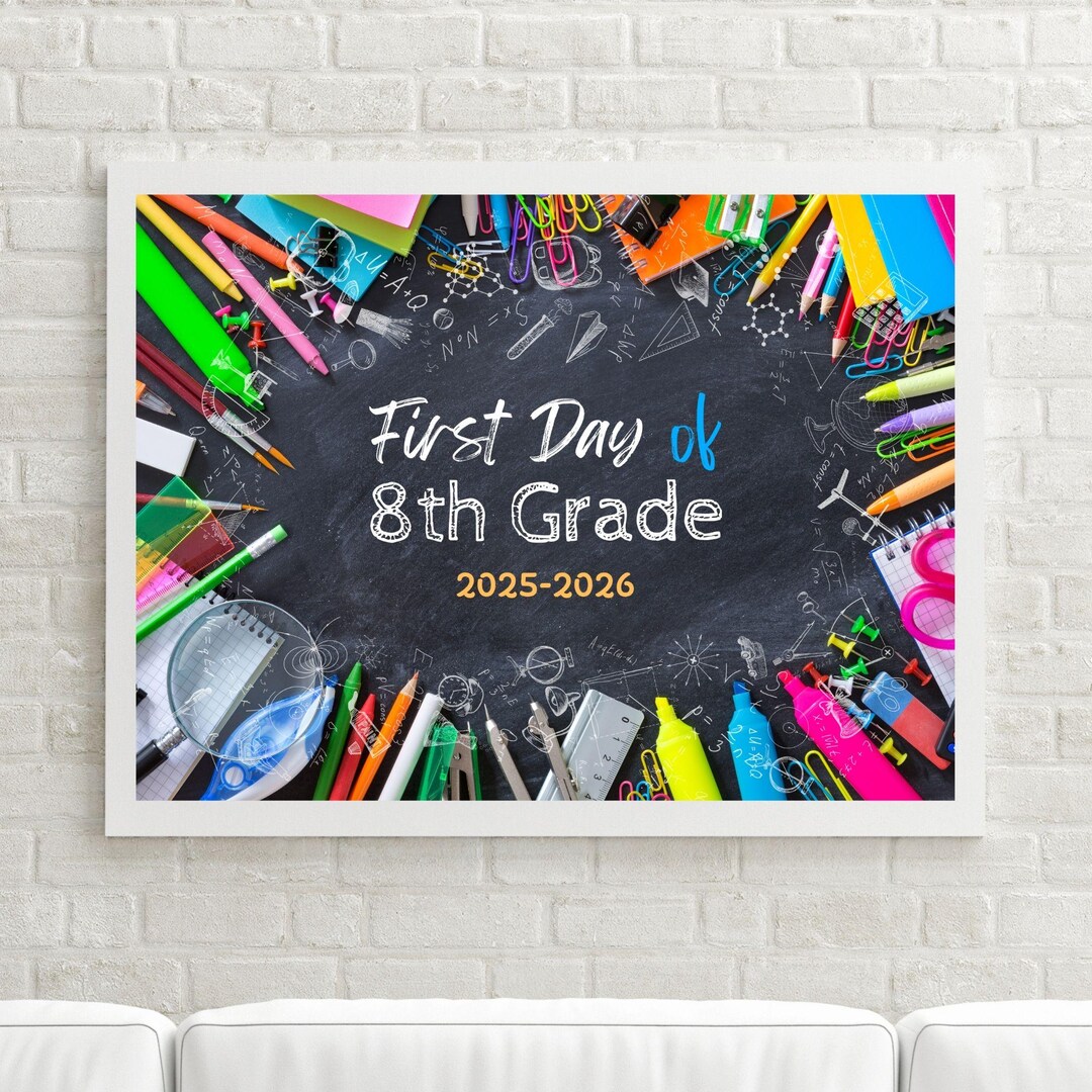 First and Last Day of School Sign for 8th Grade 2025-2026 (3 Color ...