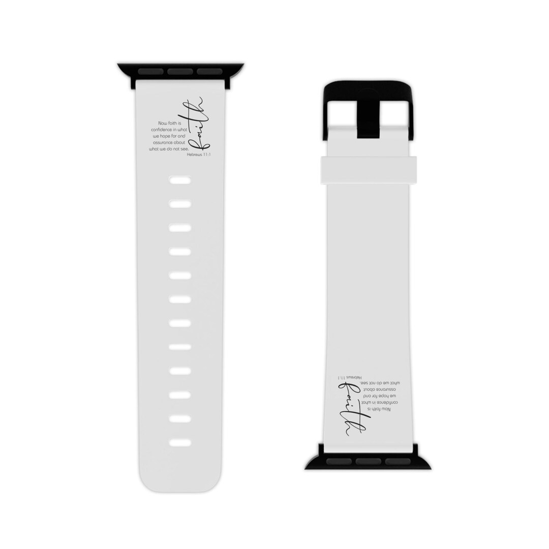 Hebrews 11:1 Faith Scripture Watch Band for Apple Watch | White ...