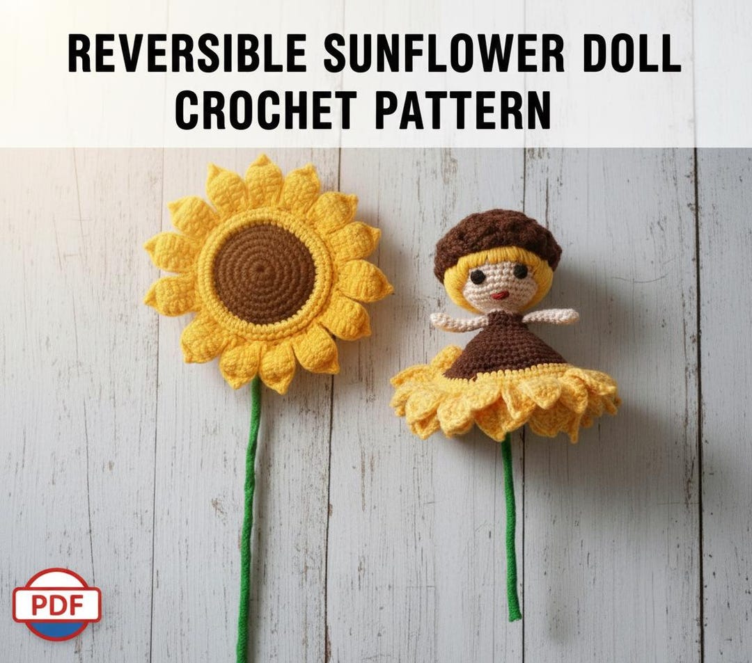 Reversible Sunflower Doll Crochet Pattern Beginner Friendly Flower