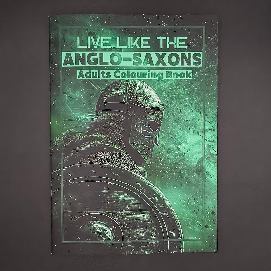 Live Like the Anglo-saxons Adults Colouring Book | 26 Detailed ...