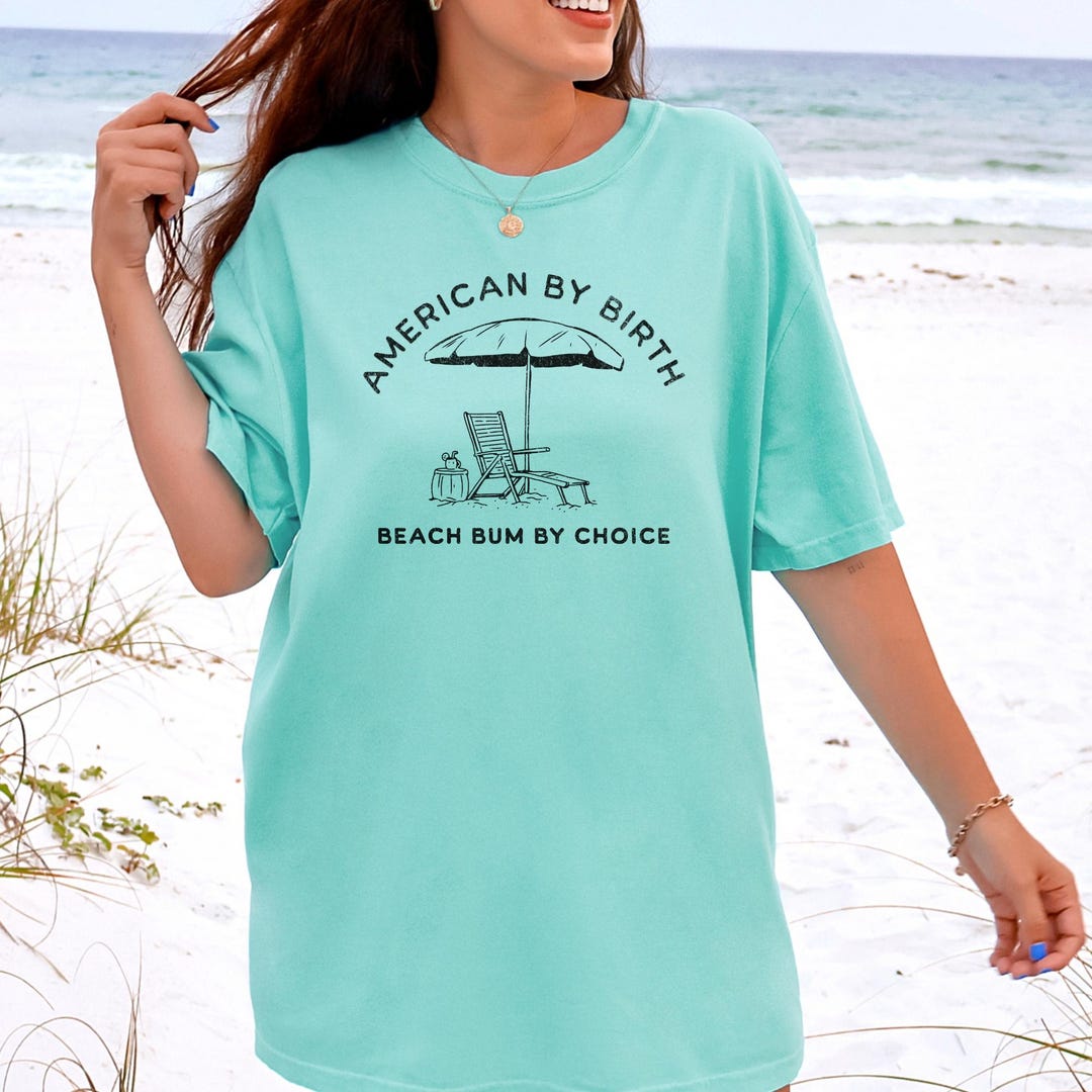 American by Birth Beach Bum by Choice Shirt, Patriotic Summer Tee ...