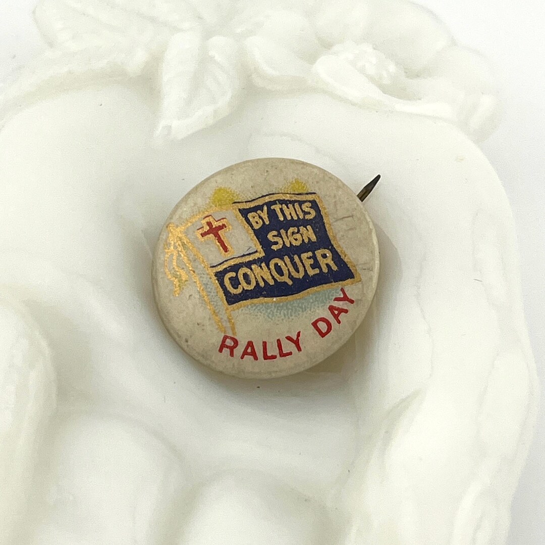 Vintage Rally Day Pin “by This Sign Conquer” | Christian Button Badge ...