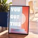 You Got This Motivational Poster, Matte Vertical Art Print, Abstract ...