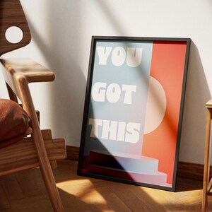 You Got This Motivational Poster, Matte Vertical Art Print, Abstract ...