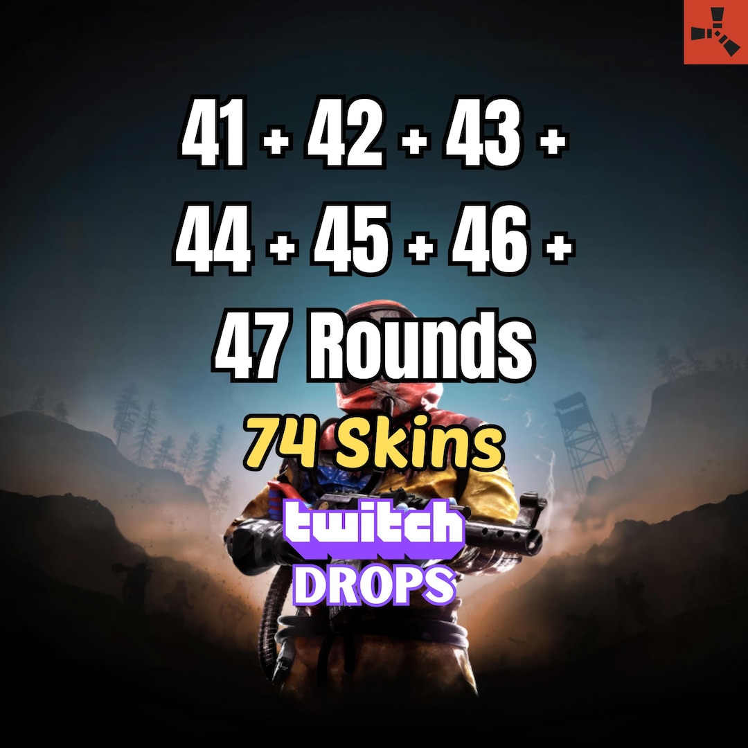 Rust Twitch Drops | 74 Skins | Rounds 41 + 42 + 43 + 44 + 45 + 46 + 47 ...