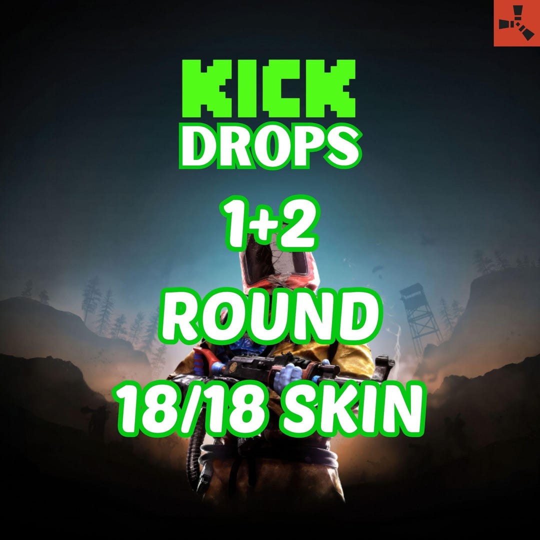 Rust Kick Drops - Round 1 + 2 - 18 Skins - Fast delivery - Digital ...