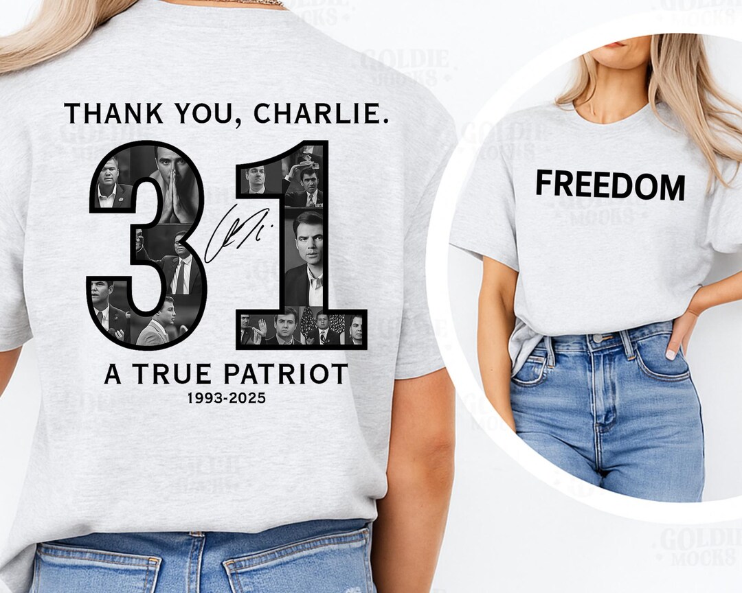 Charlie Kirk Freedom PNG Shirt Design: Thank You Charlie 31 A True ...