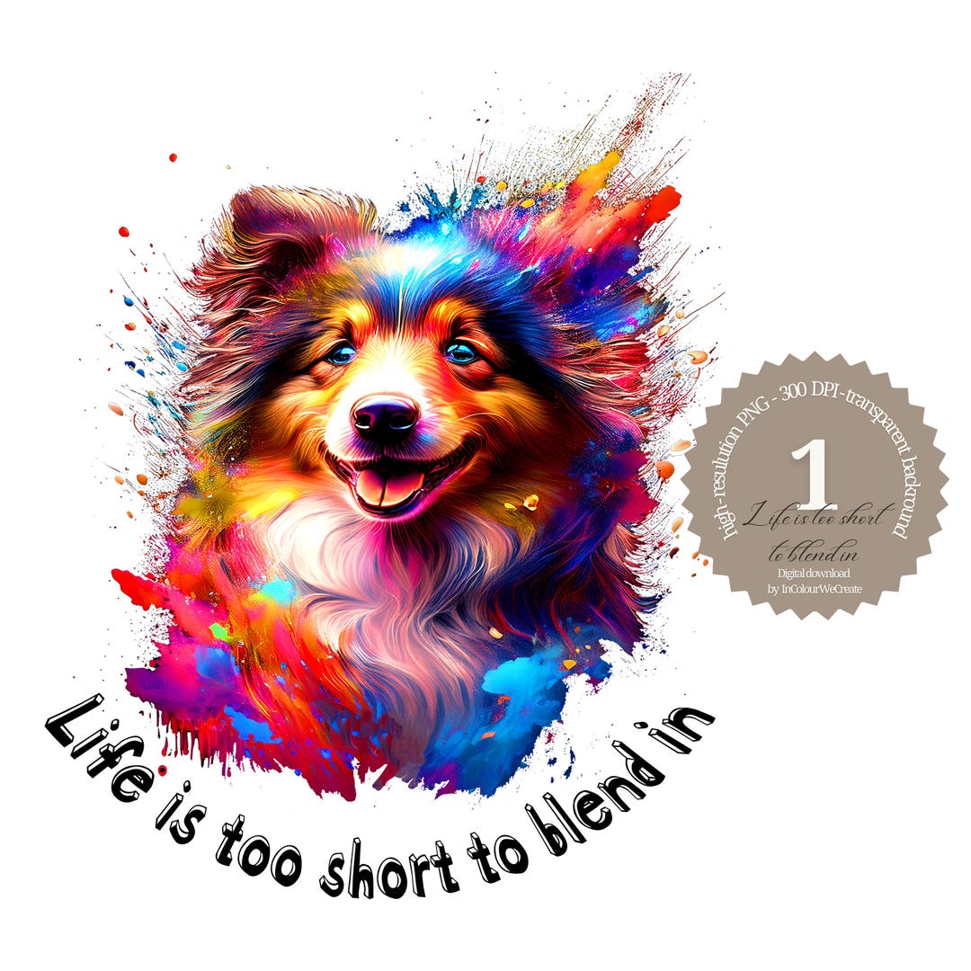 Colorful Shetland Sheepdog PNG | Motivational Life Motto | Sheltie ...