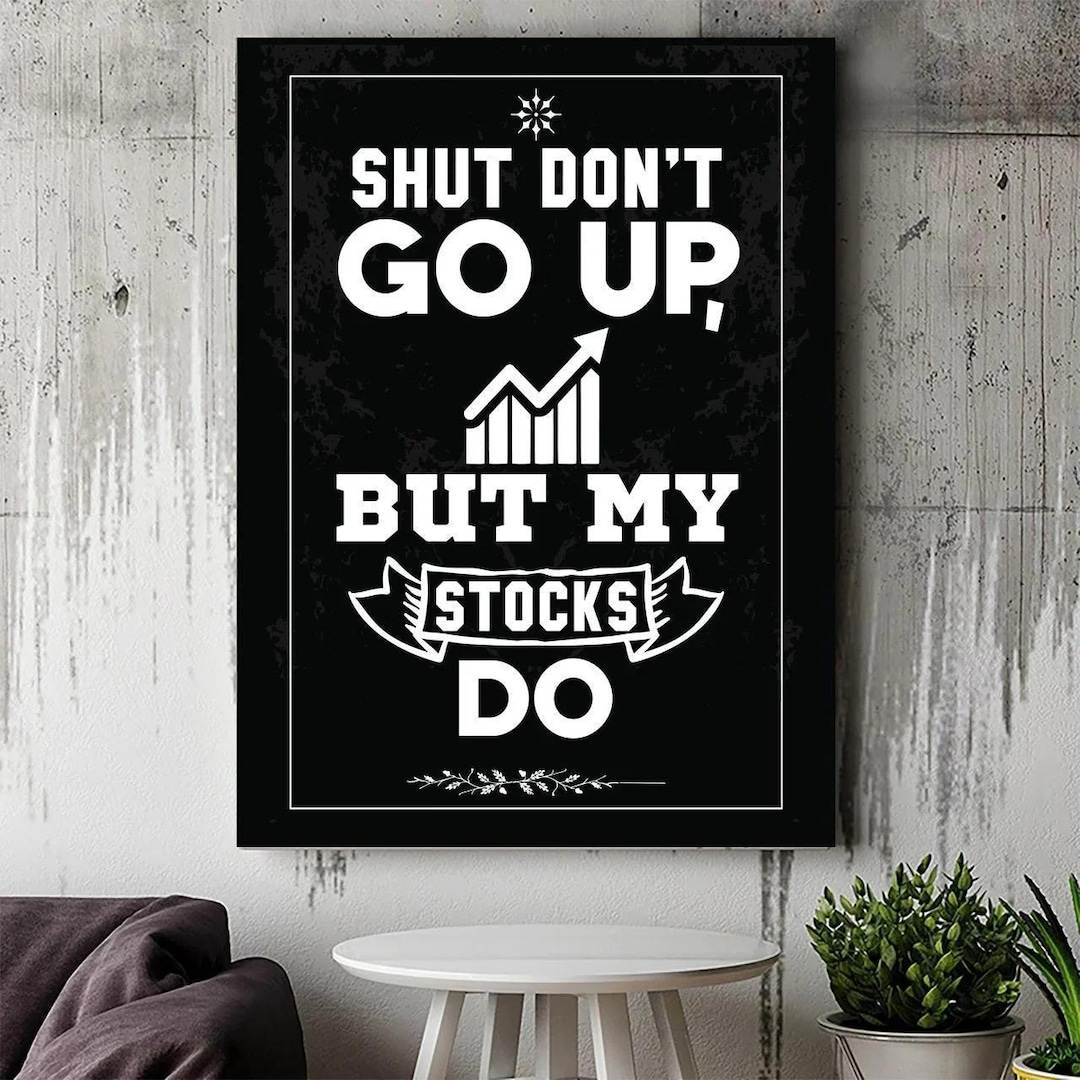 Funny Stock Market Wall Art for Office or Home Decor With Quote “shut ...