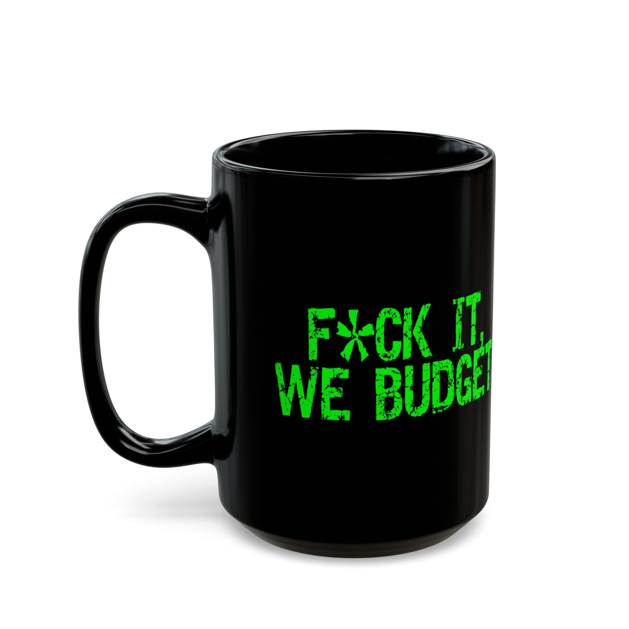 Funny Budgeting Mug: F*ck It We Budget - Gift for Finance Lovers - Etsy