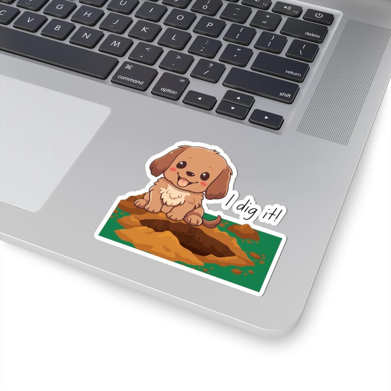 Puppy Digging Glossy Sticker, 'I Dig It' Vinyl Decal - Etsy
