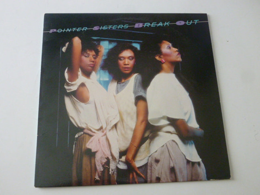 Pointer Sisters Break Out Vinyl Record LP BEL1-5410 Planet Records 1983 Record Sale - Etsy