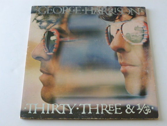 George Harrison Thirty Three And A Third