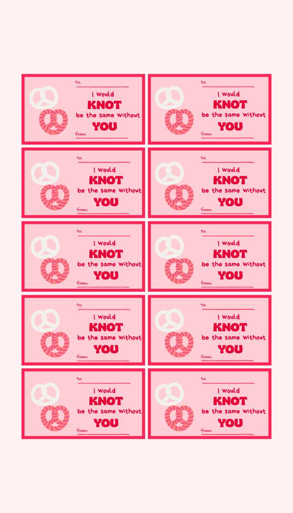 Valentine’s Gift Tags Printable | “I Would Knot Be the Same Without You ...