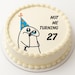Funny 27th Birthday Cake Topper – "not Me Turning 27" Humorous Design ...