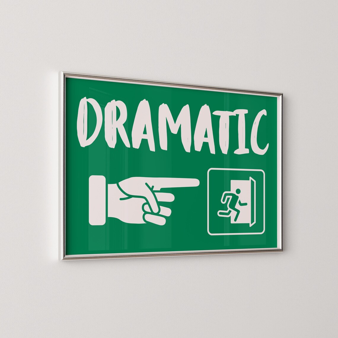 Dramatic Exit Sign Wall Art | Office Decor | Funny Green Typography ...