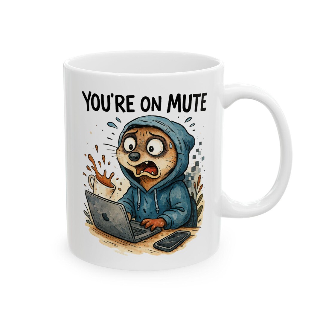 You're on Mute Meerkat Coffee Mug | Funny WFH Gift - Etsy