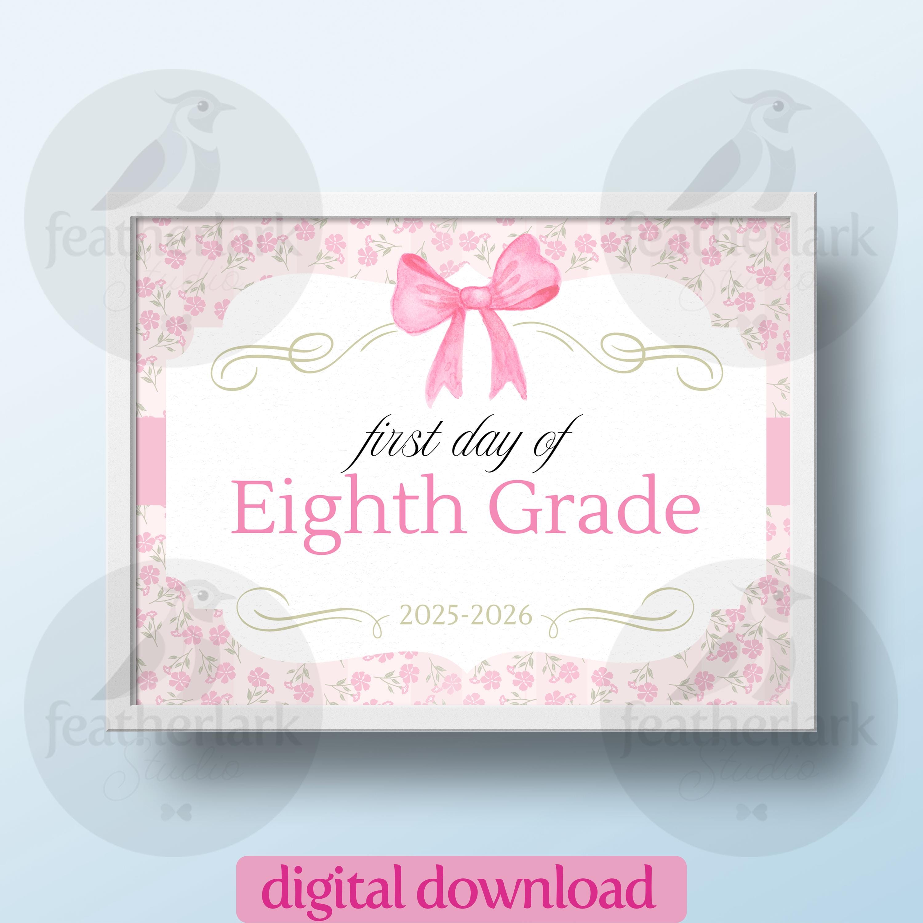 First Day Eighth Grade Sign, 8th Grade First Day Sign Printable, Back ...